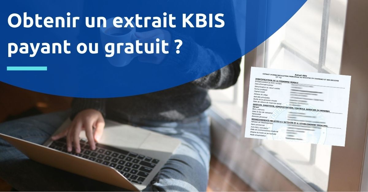 Demande d'extrait KBIS payant ou gratuit
